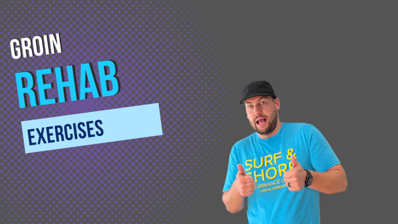 Groin Rehab Exercises - Surf and Shore Performance Center